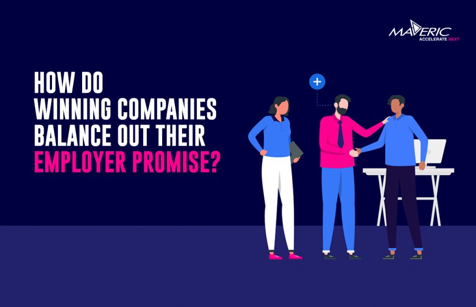 Balancing Employer's Brand Promise - Maveric Systems
